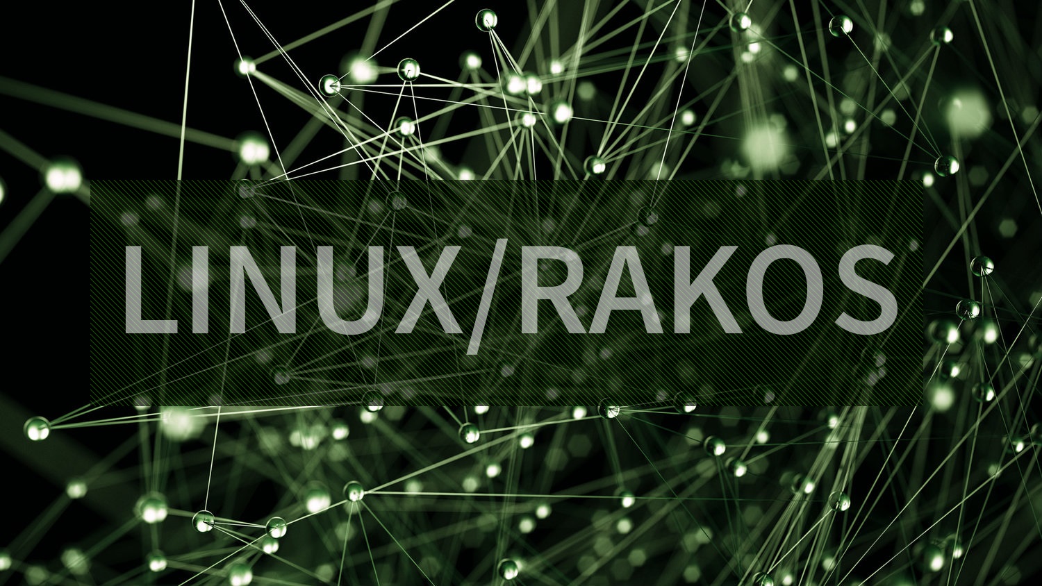 Dangerous Linux Malware Known as Linux/Rakos Targets Machines Worldwide ...